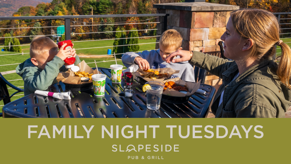 Family Night Tuesdays at Slopeside - Blue Mountain Resort
